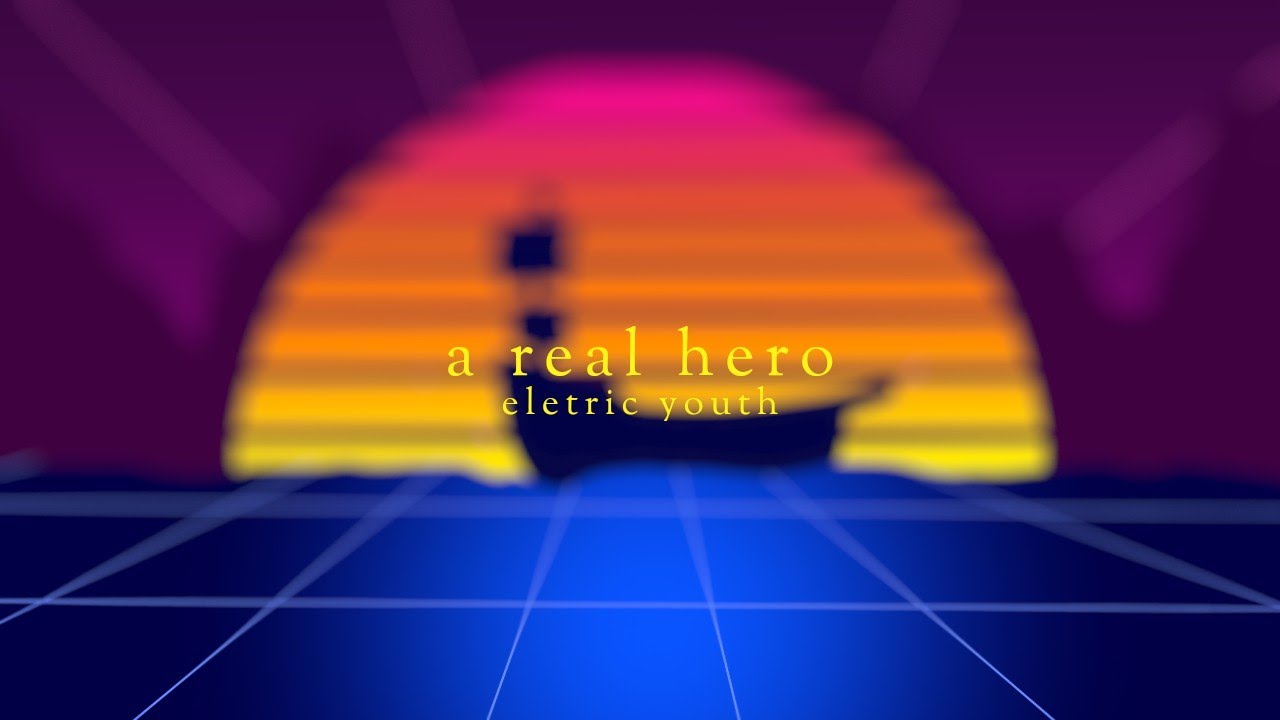 eletric youth — a real hero ft college // tradução + lyrics - YouTube