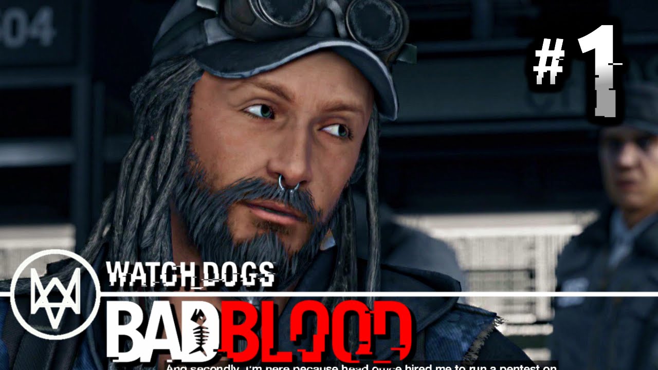 Watch Dogs Bad Blood DLC - Gameplay Walkthrough Part 1 - Mission: T ...