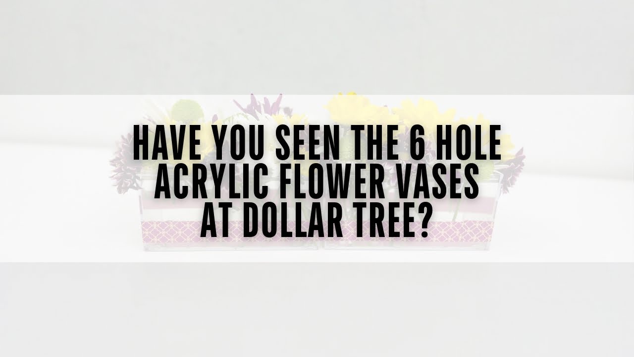 Acrylic flower vases | Dollar Tree - YouTube