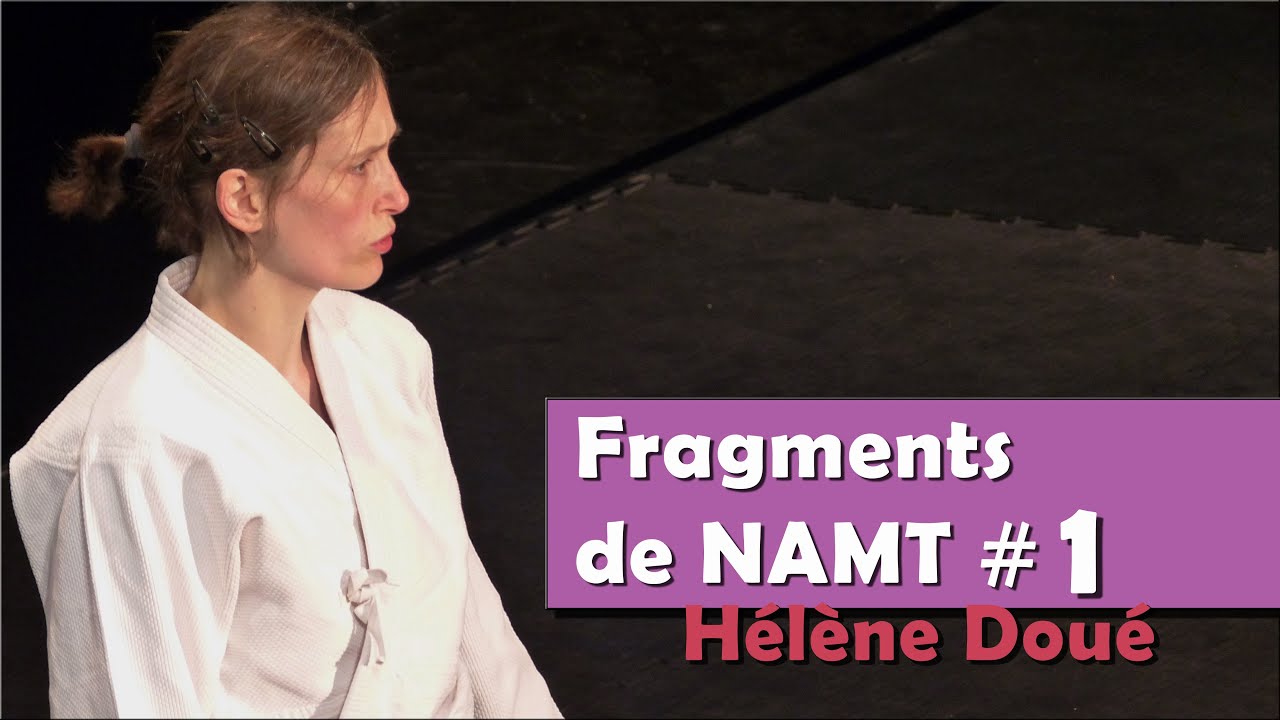 Fragments de NAMT N°1 - Hélène Doué | Aïkido FFAAA - YouTube