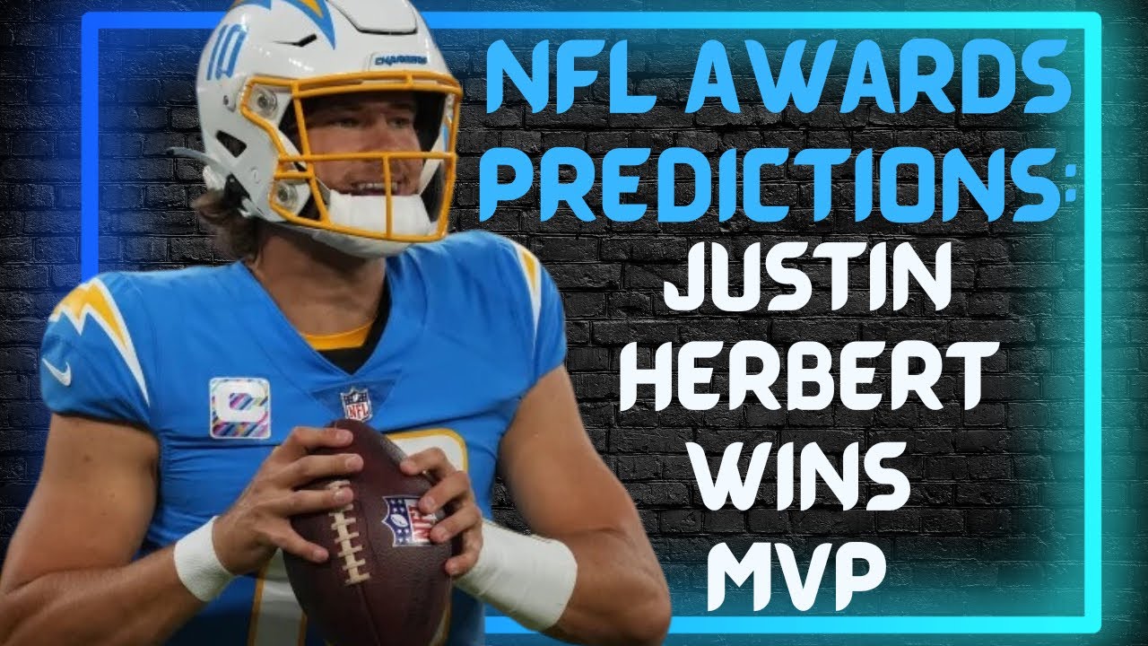 NFL Awards Predictions: Justin Herbert wins MVP; Sean McVay Coach of ...