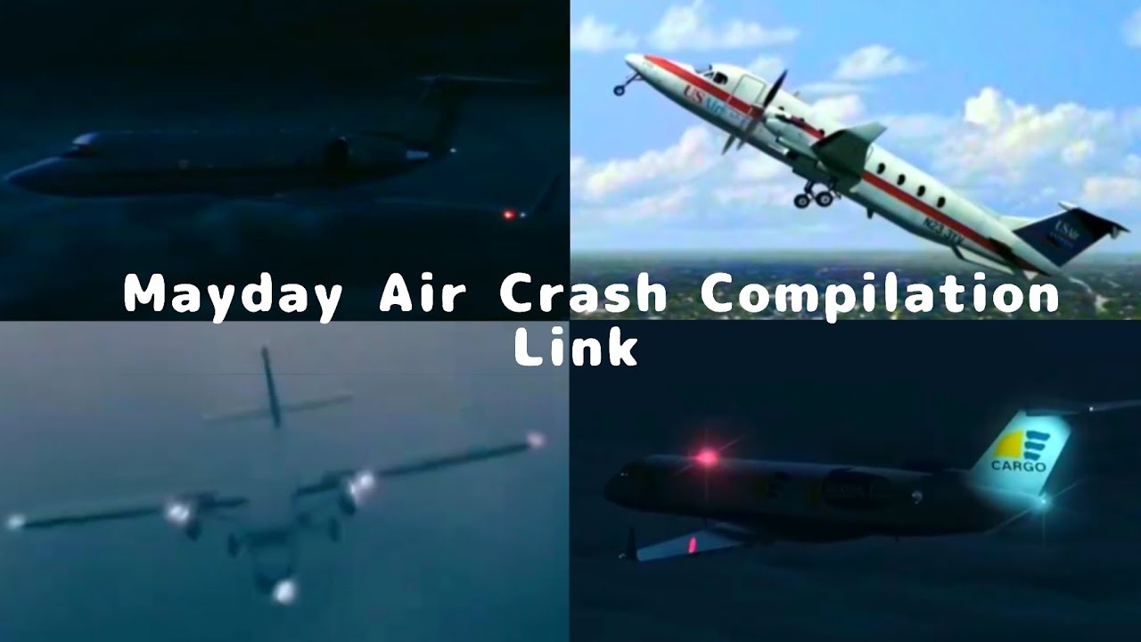 Mayday Air Crash Compilation || Link - YouTube