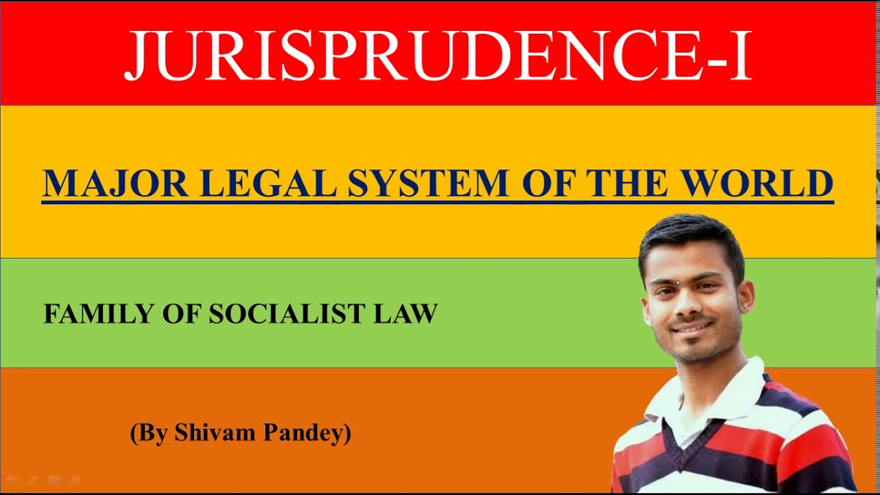 FAMILY OF SOCIALIST LAW || MAJOR LEGAL SYSTEMS OF THE WORLD ...