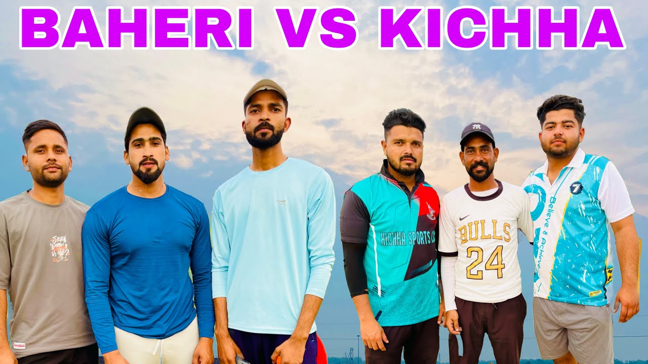 BAHERI VS KICHHA - YouTube