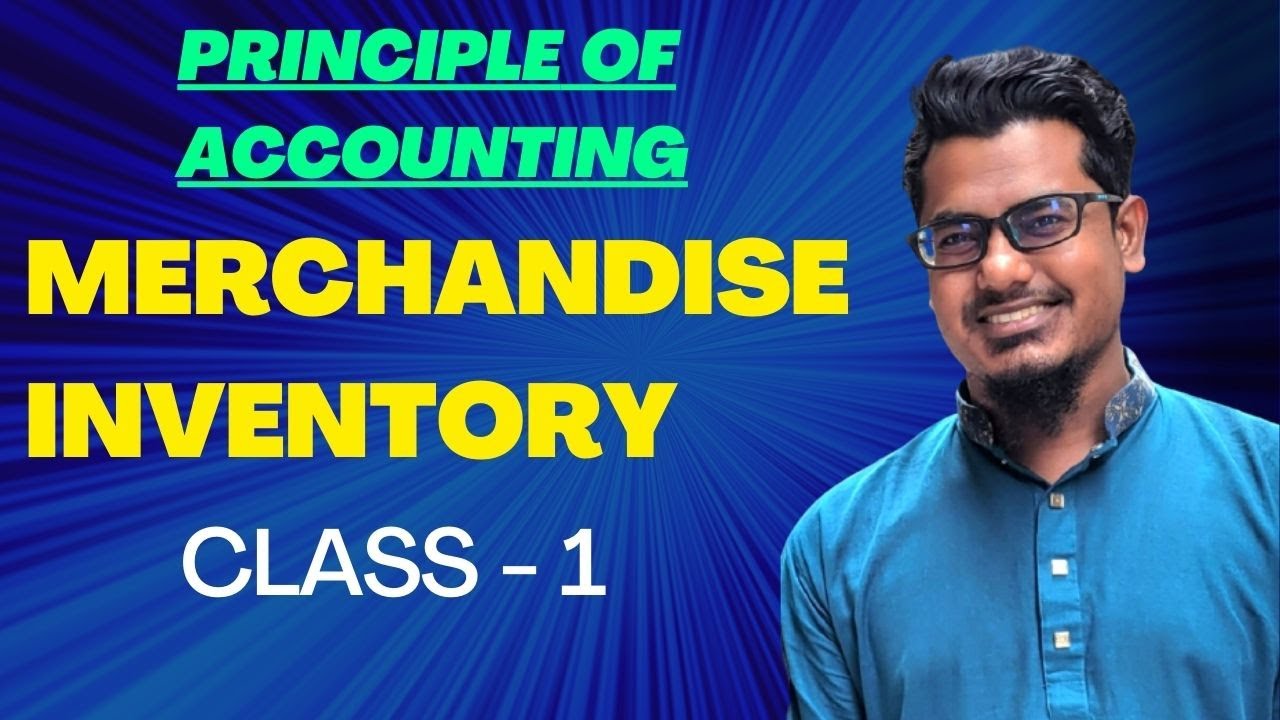 Merchandise Inventory || Principle of Accounting || BBA 1st year ...