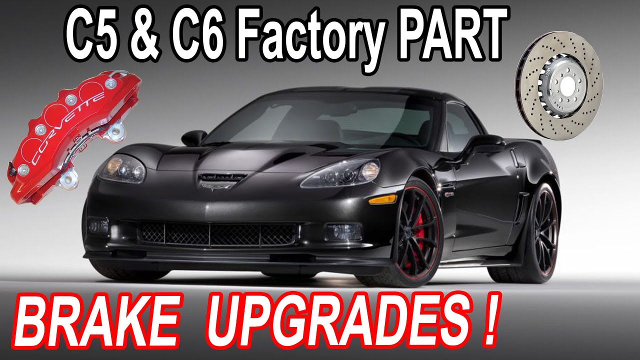 C5 & C6 Brake Upgrade Options (Using Only Factory C6 Corvette Parts ...