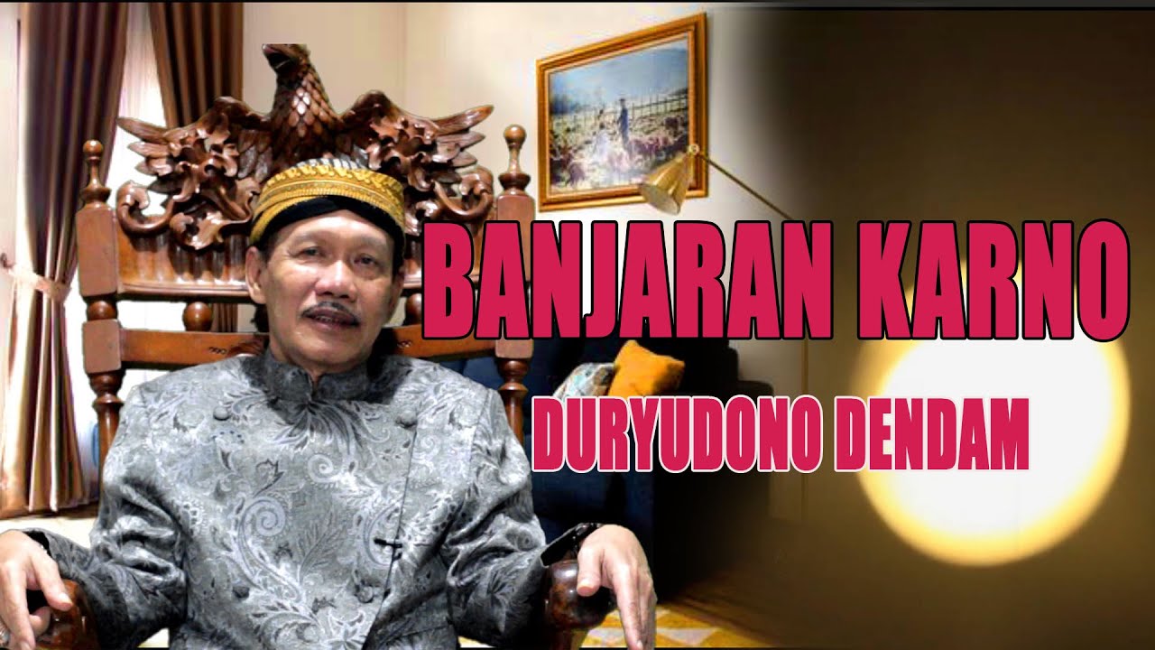 KI JOKO EDAN HADIWIDJOYO || BANJARAN KARO "DURYUDONO DENDAM"|| KELIR ...