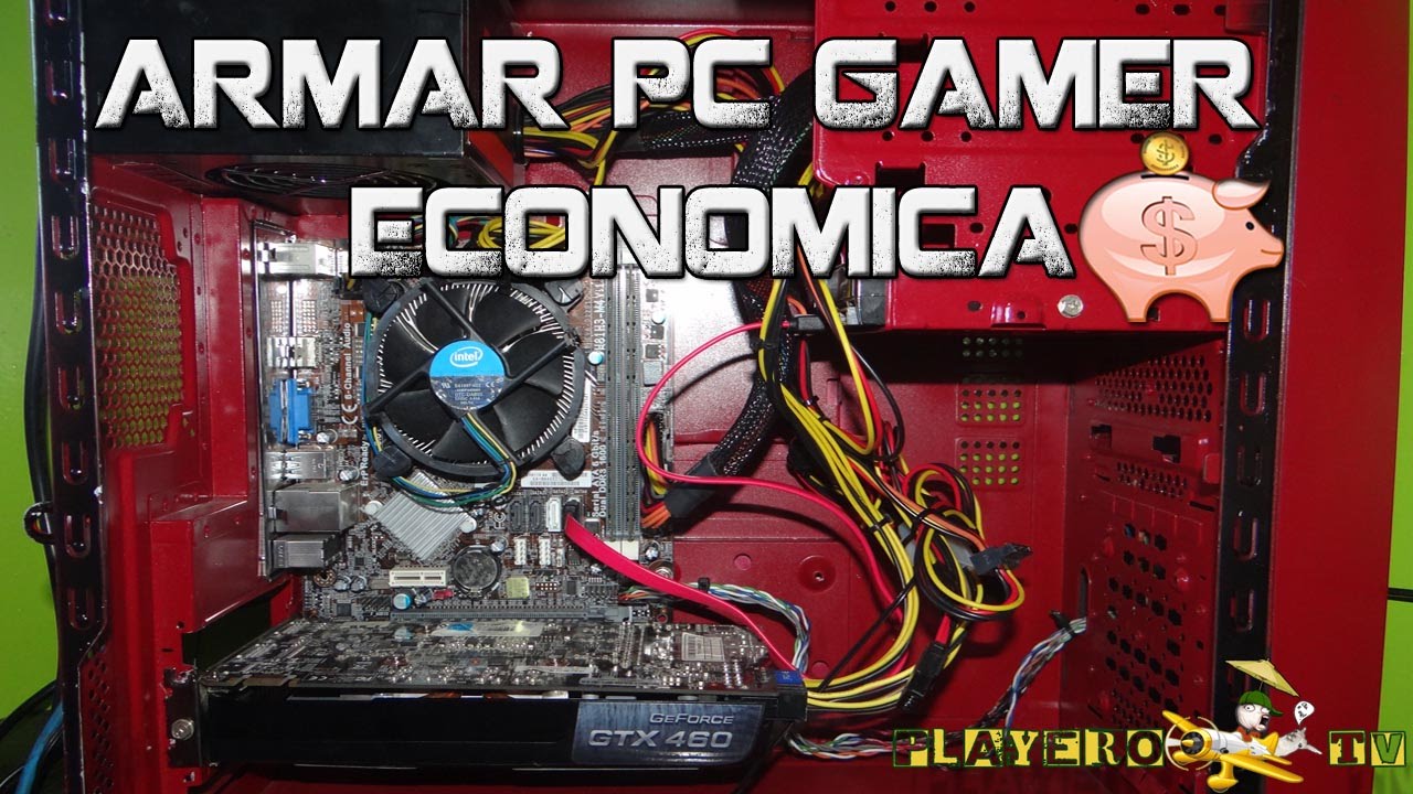 Armar PC Gamer Economica con futuras mejoras! - YouTube
