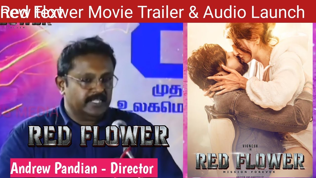 Andrew Pandian Director Speech at Red Flower Movie Trailer & Audio ...
