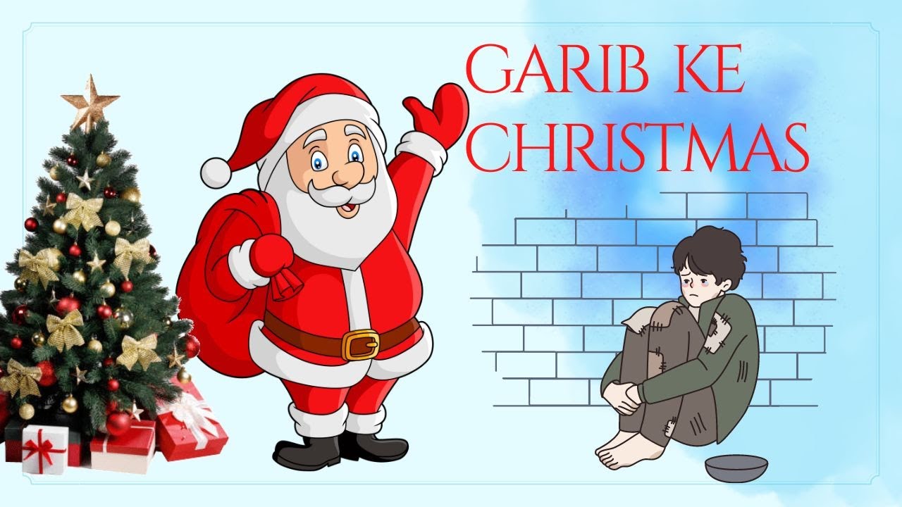 Garib ke Christmas | Christmas story of poor man | Hindi Story - YouTube