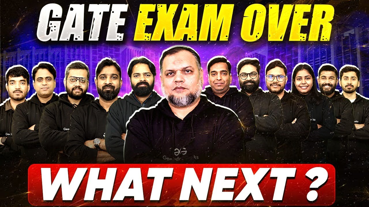 GATE Exam is Over But Not Your Journey 🤔| What Next🎯 - YouTube