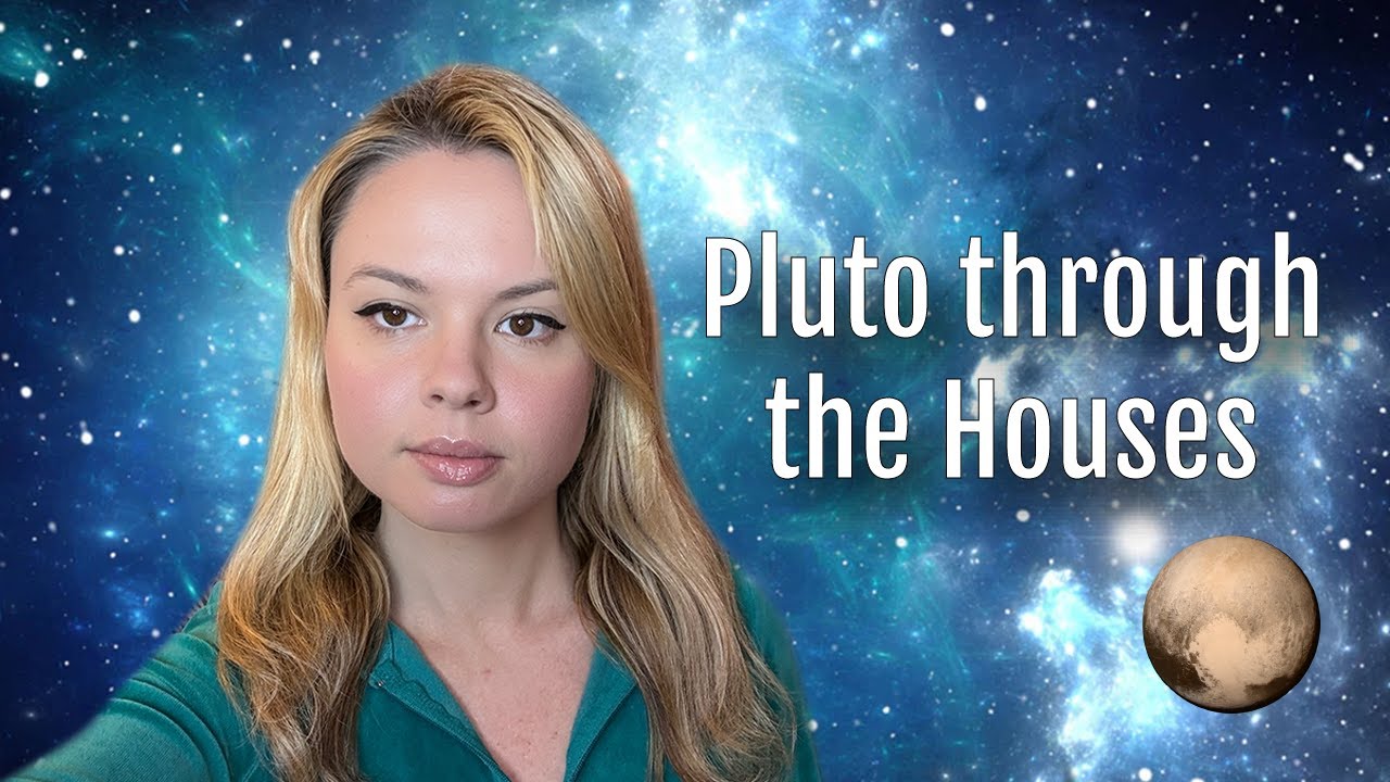 Pluto through the Houses (All Houses Explained) - YouTube