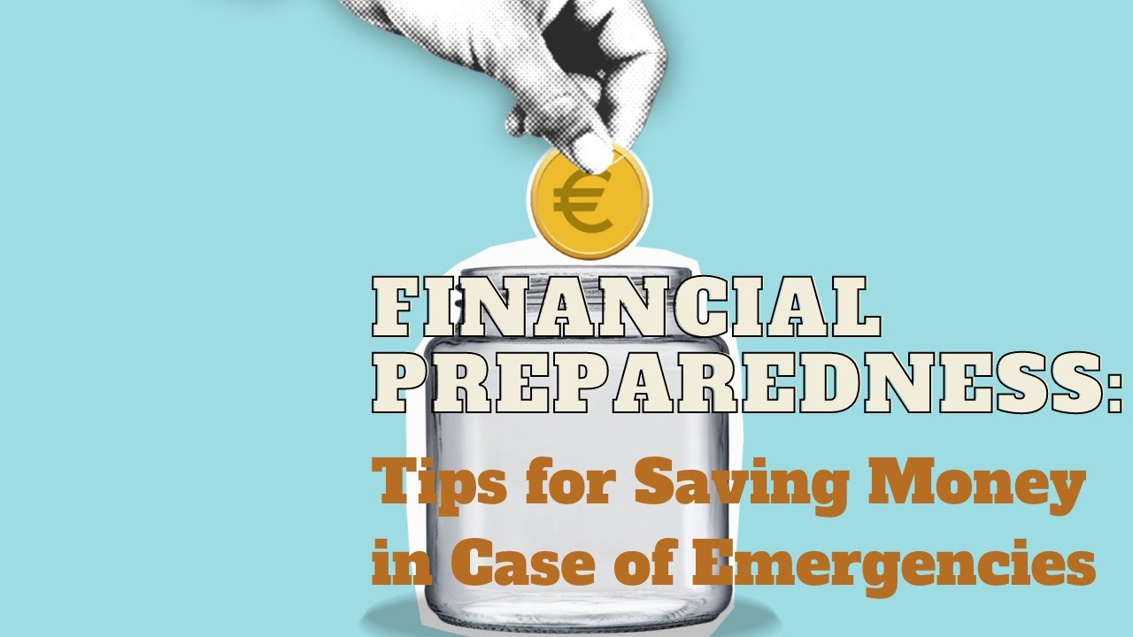 Financial Preparedness: Tips for Saving Money in Case of Emergencies ...