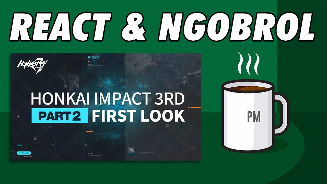 React dan Ngobrolin Honkai Impact 3rd Part 2 dan Hoyoverse Announcement - YouTube