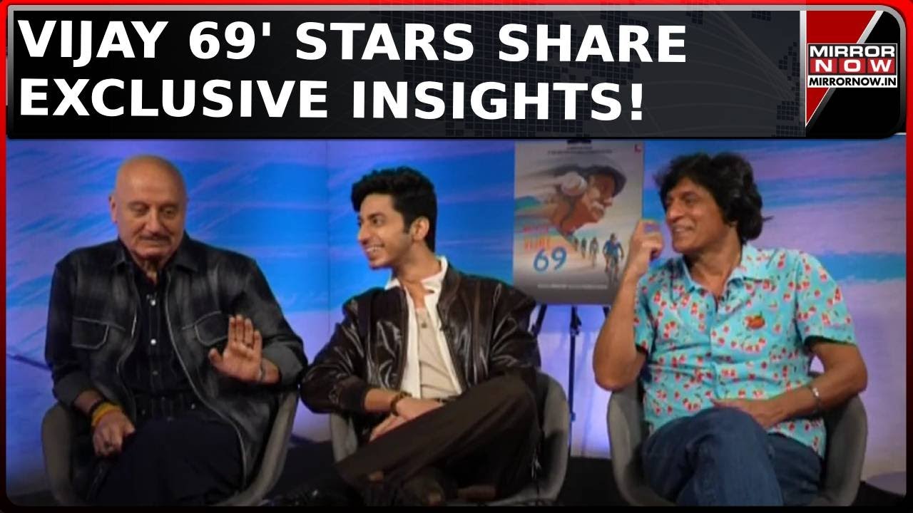 'Vijay 69' Cast Anupam Kher, Chunky Pandey & Mihir Ahuja; Exclusive ...