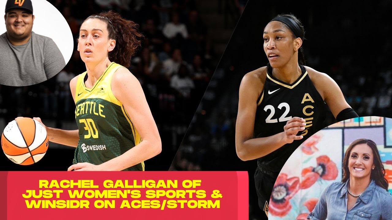 Rachel Galligan of Just Women's Sports & Winsidr on Aces/Storm in WNBA ...