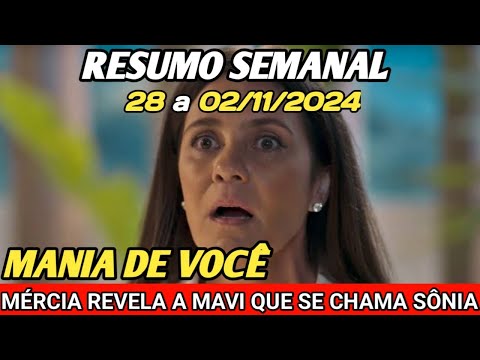 Resumo Mania de Você: capítulos de 28/10 a 02/11/2024