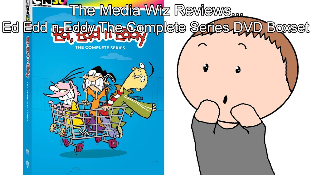 The Media Wiz Reviews... Ed Edd n Eddy The Complete Series DVD Boxset ...