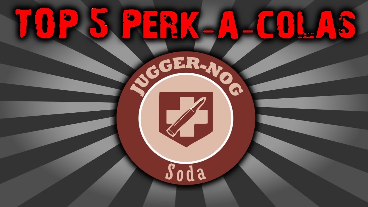 The Top 5 Perk-A-Colas in "Call Of Duty" Zombies IMO* - YouTube