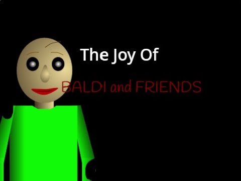 The Joy Of Baldi & Friends - ALL JUMPSCARES - YouTube