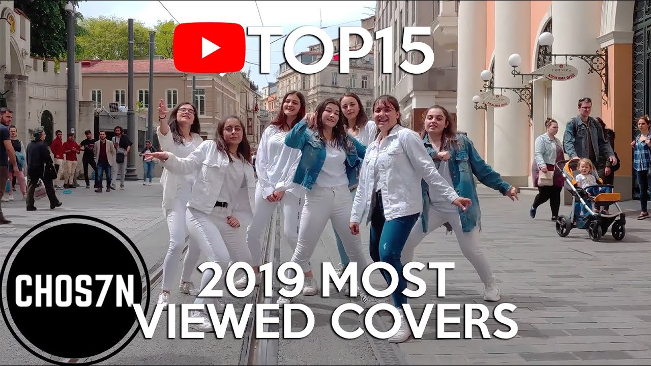 2019 TOP 15 MOST VIEWED DANCE COVERS by CHOS7N - YouTube
