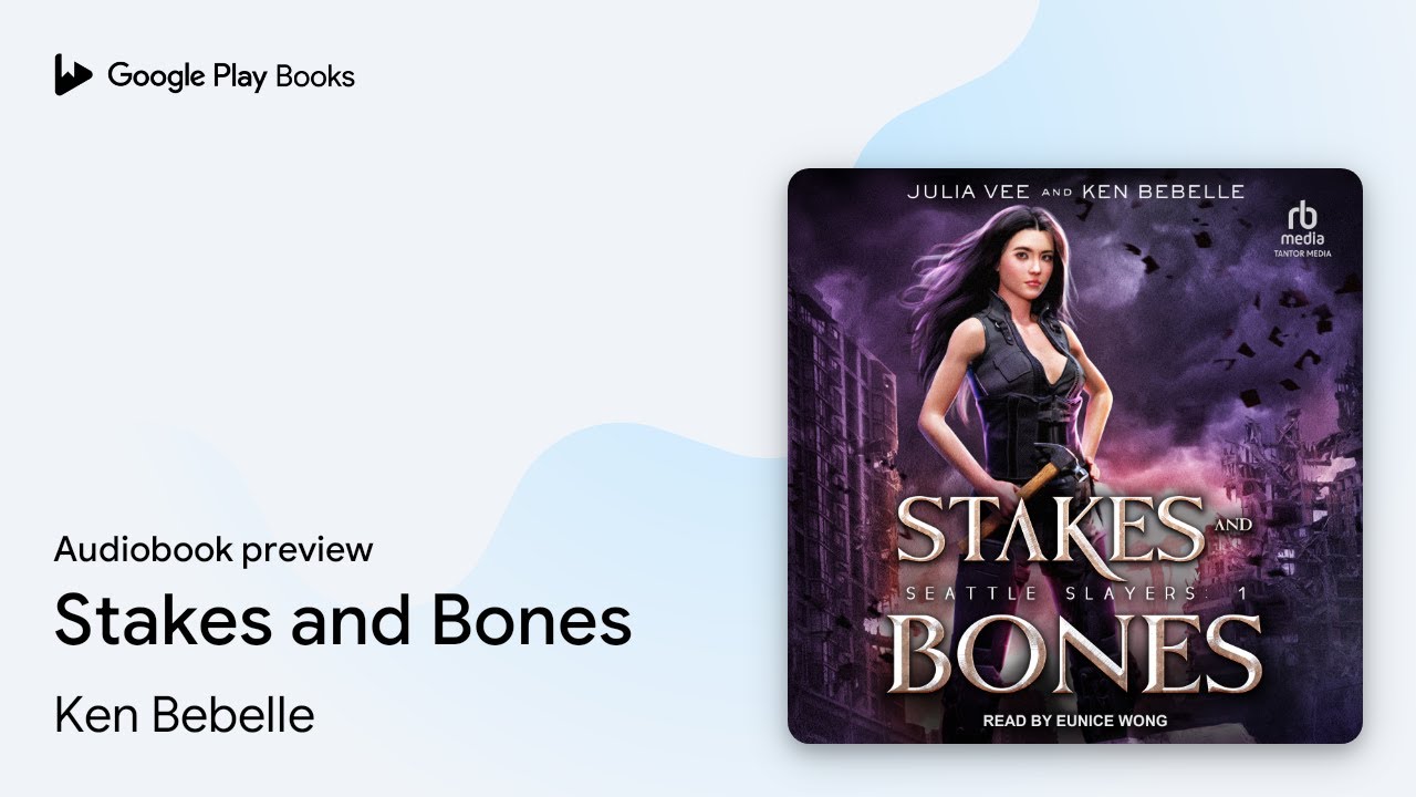 Stakes and Bones by Ken Bebelle · Audiobook preview - YouTube