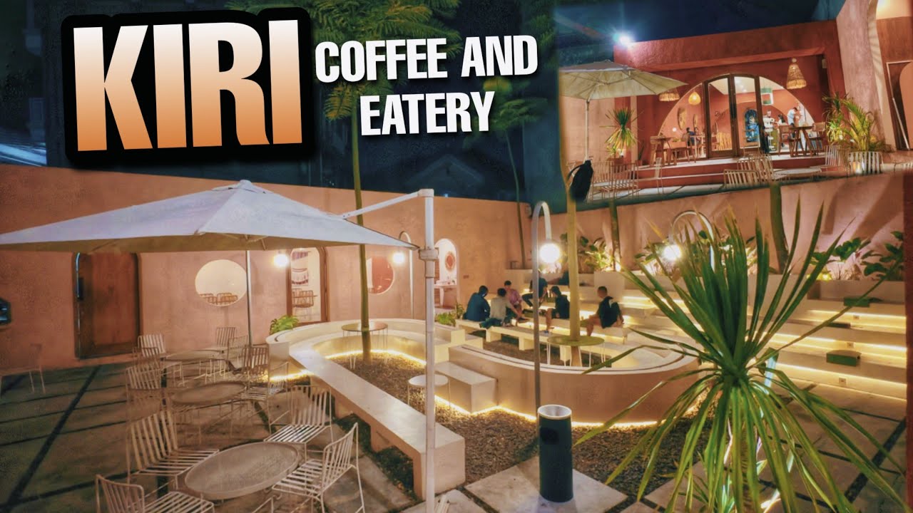 KIRI Coffee and Eatery , Serang - YouTube