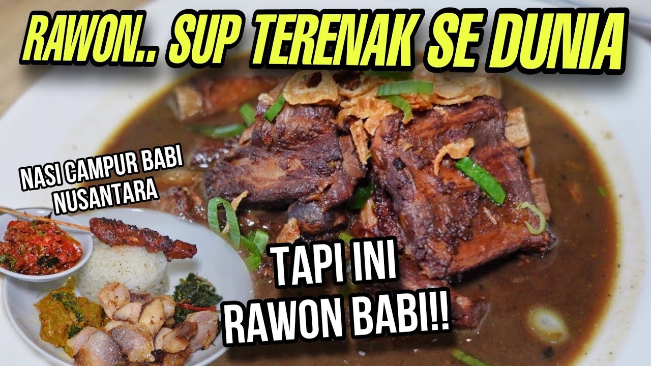 RAWON BABI BAIKUT !! KULINER BABI DI SOLO EMANG SAT SET !! RAWON SUP ...