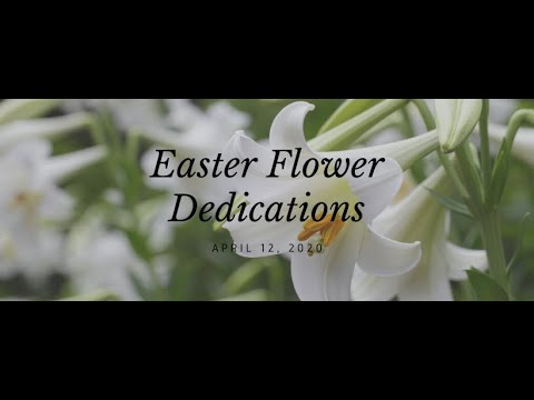 Easter Flower Dedications 2020 - YouTube