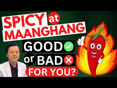Spicy at Maanghang: Good or Bad For You? - By Doc Willie Ong - YouTube