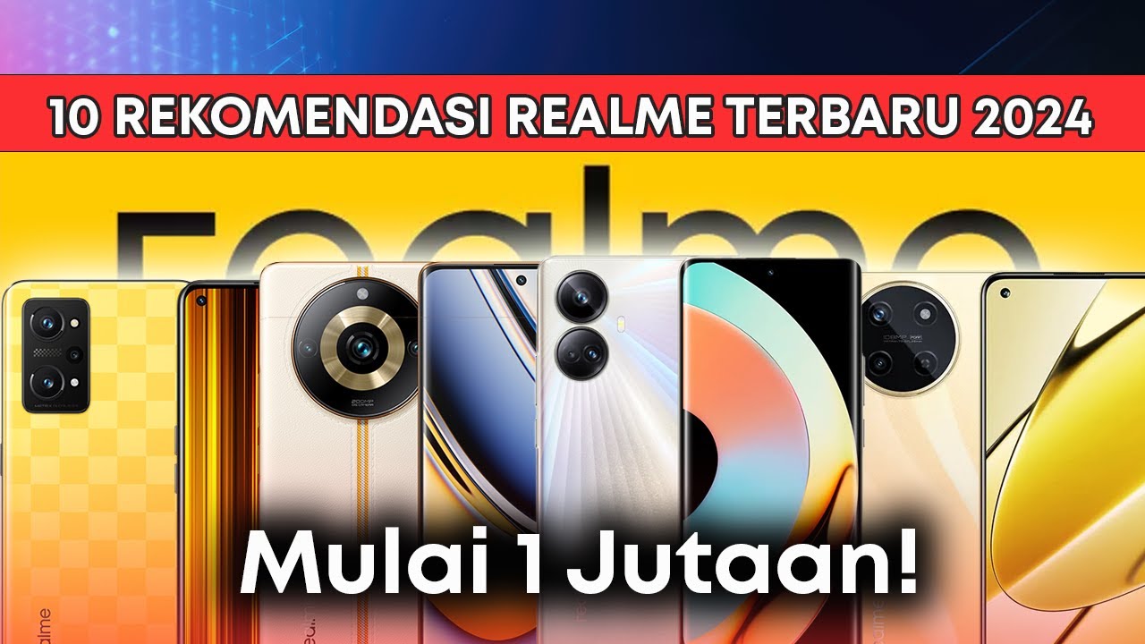 10 REKOMENDASI HP REALME TERBAIK 2024-2025 - YouTube
