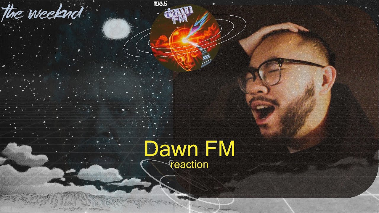 The Weeknd "Dawn FM" Reaction | #ANTHONYLENGUYEN - YouTube