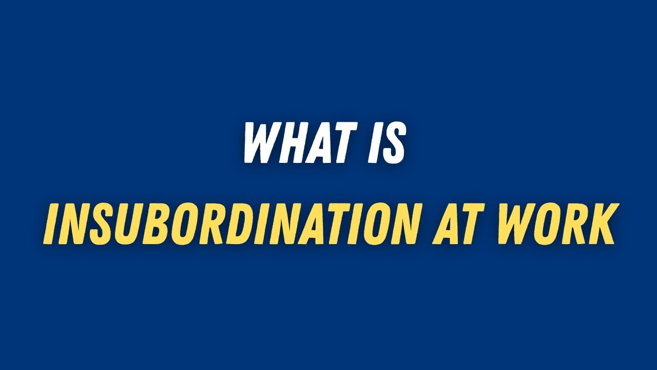 What is insubordination at work - YouTube
