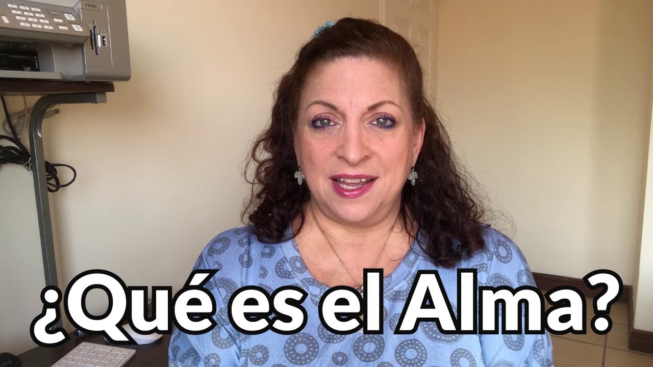¿Qué es el Alma?
