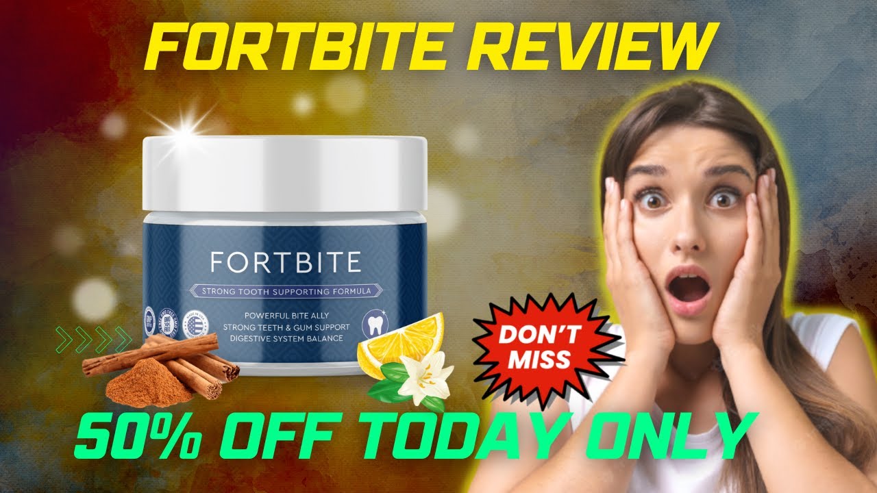 FORTBITE REVIEW | strengthen overall TEETH HEALTH((WARNING ...