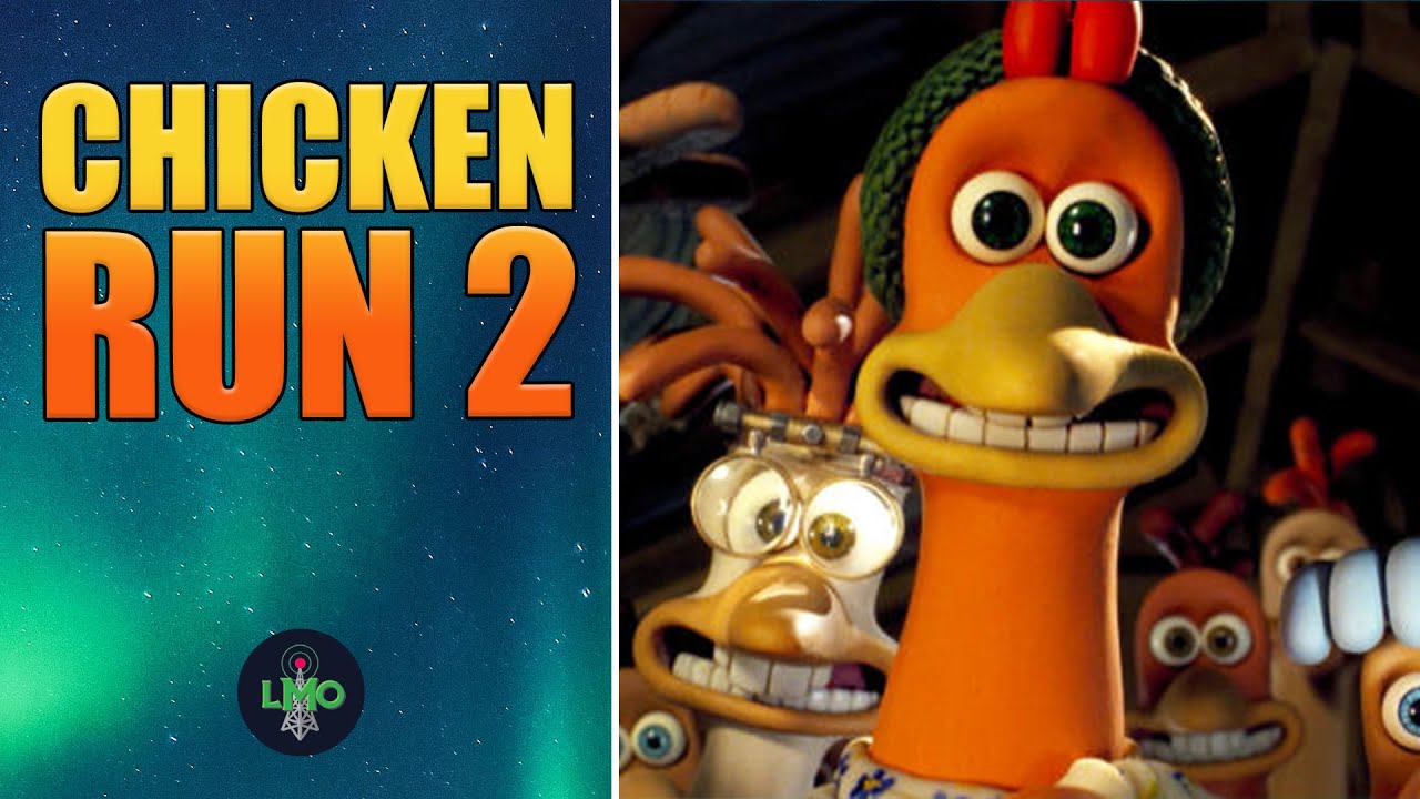 CHICKEN RUN 2 Is On The Way! Excited? - YouTube