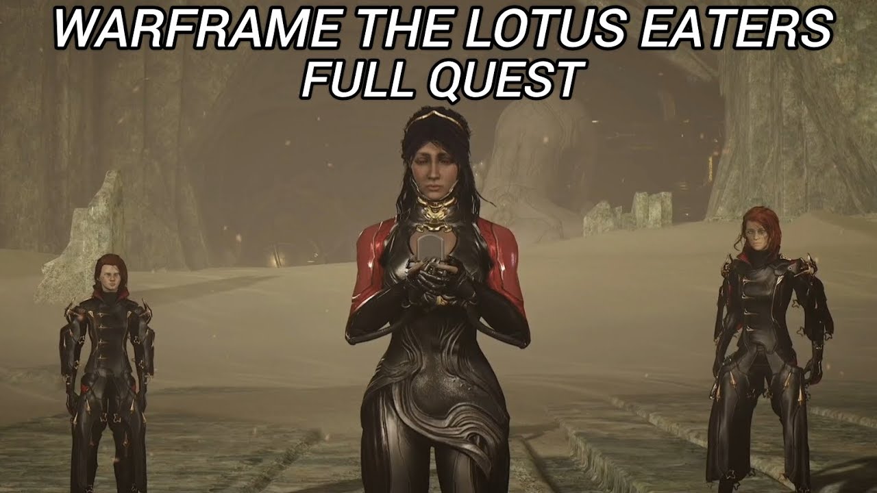 Warframe: The Lotus Eaters Full Quest All Cutscenes - YouTube
