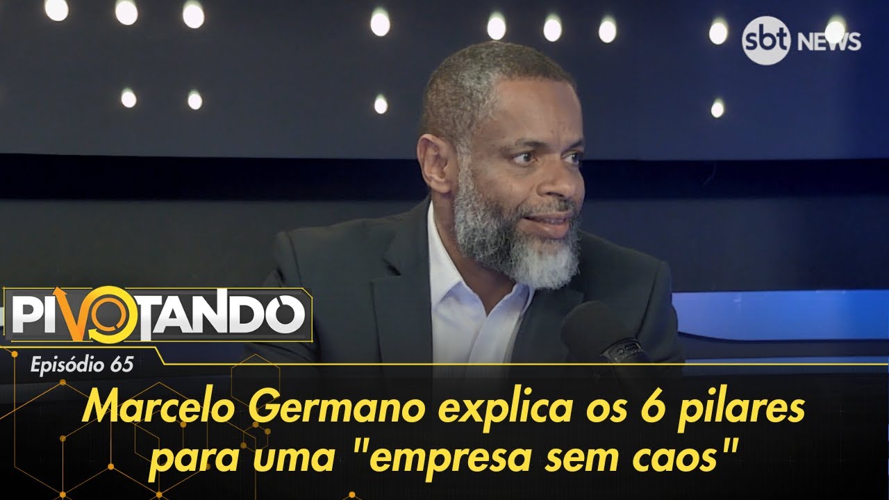 Marcelo Germano explica os 6 pilares para uma "empresa sem caos" | Pivotando - YouTube