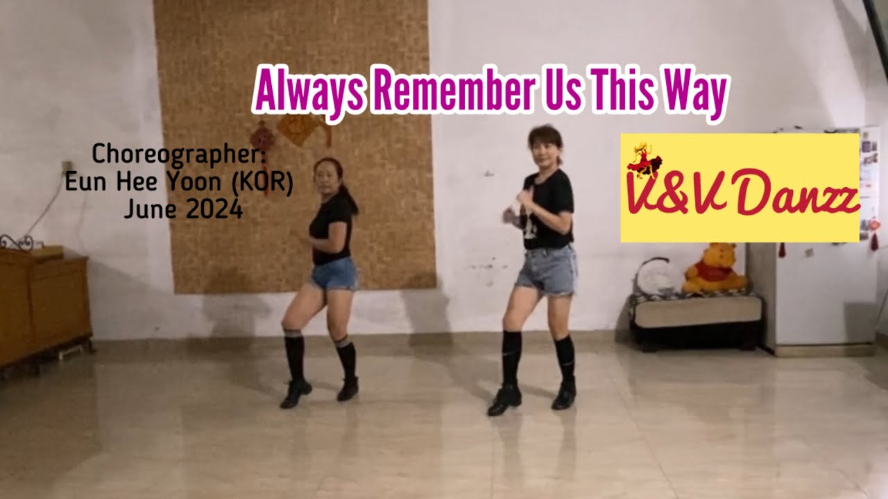 Always Remember Us This Way - Line Dance (Choreo : Eun Hee Yoon) - YouTube