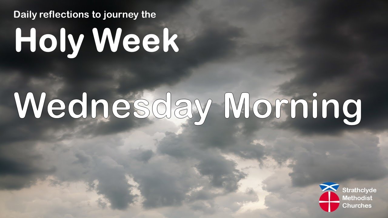Holy Week; Wednesday morning - YouTube