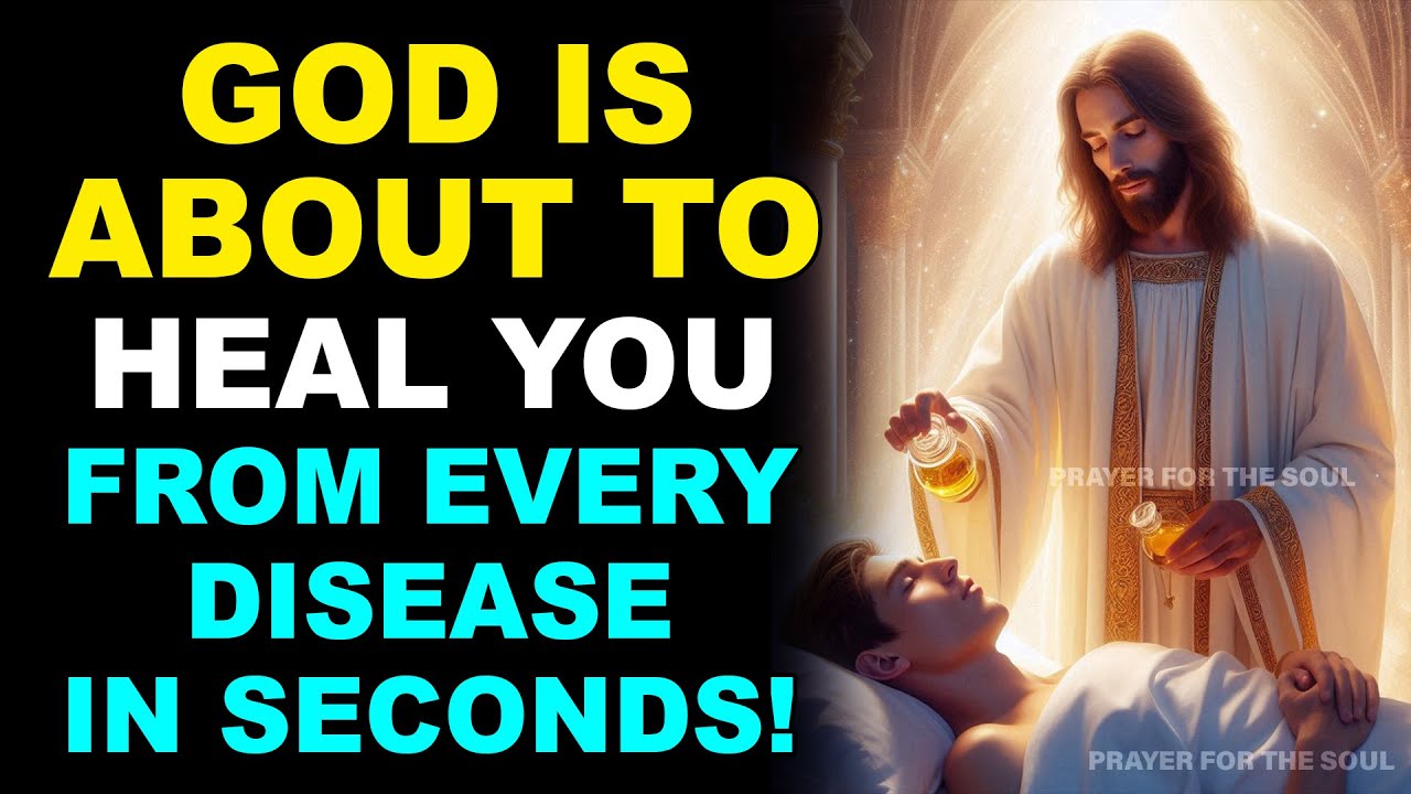 GOD IS ABOUT TO HEAL YOU FROM EVERY DISEASE IN SECONDS! | HEALING ...