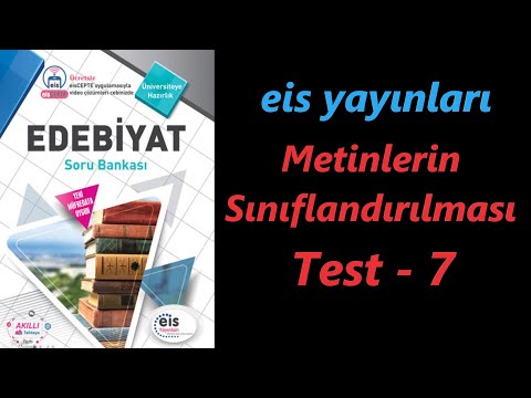 Metinlerin Sınıflandırılması Soru Çözümü eis yayınları test 7 AYT edebiyat