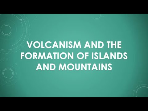Volcanism and the Formation of Islands and Mountains - YouTube