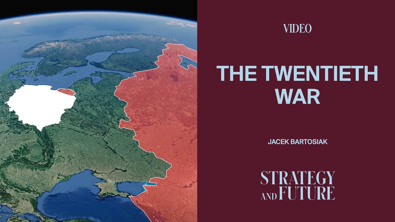 Project 2030. The Twentieth War. Jacek Bartosiak, 2021, Strategy&Future ...