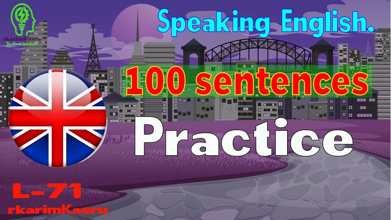 100 Sentences practice : Improve your English speaking skills _ L71 ...