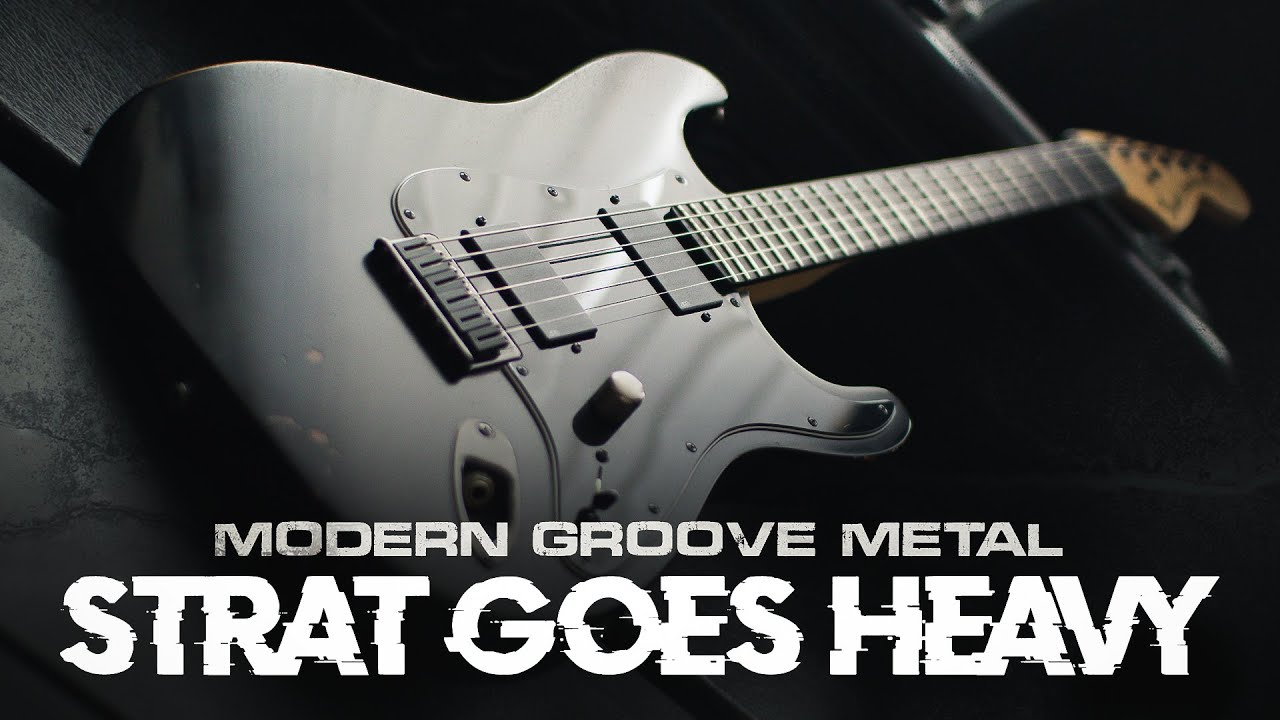 Strat Goes HEAVY || Modern Groove Metal Riffs - YouTube