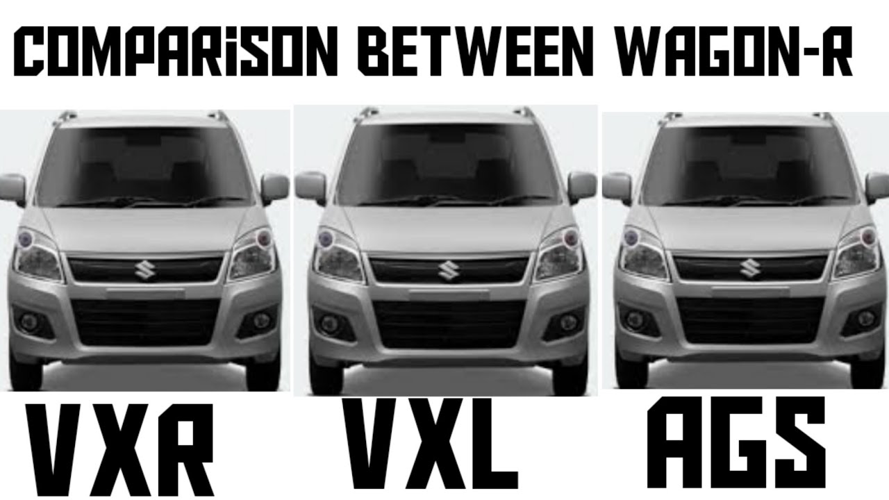 Suzuki WagonR VXR VS VXL VS AGS|Comparison between wagonR VXR VXL VXL AGS|WagonR comparison ...