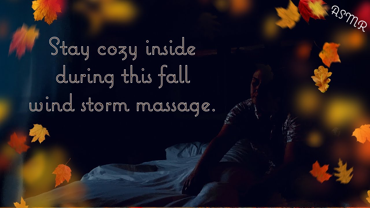 ASMR Full Body Pillow Massage In A Fall Wind Storm - YouTube