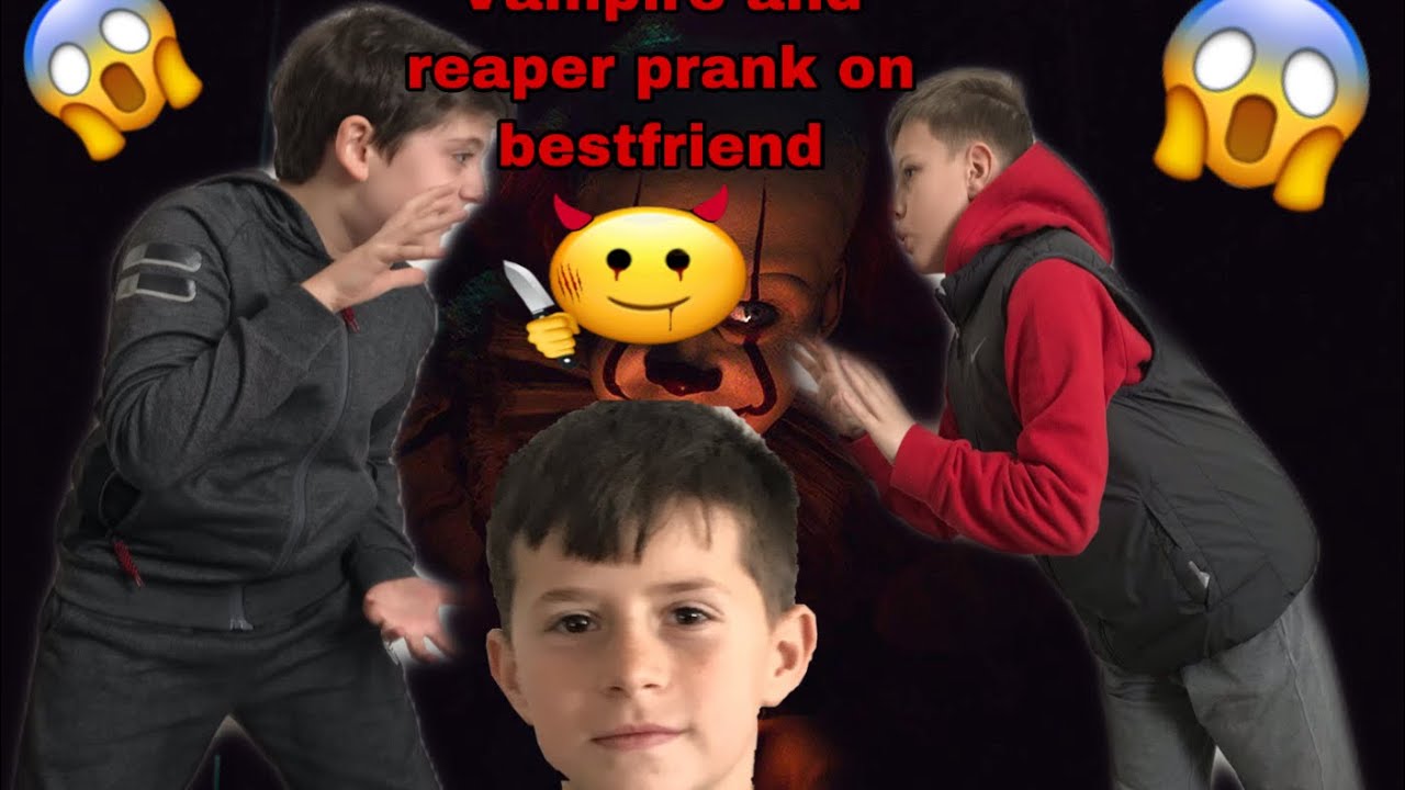 Scary Prank On Bestfriend - Reaper And Vampire #Pranks #ScaryPranks ...