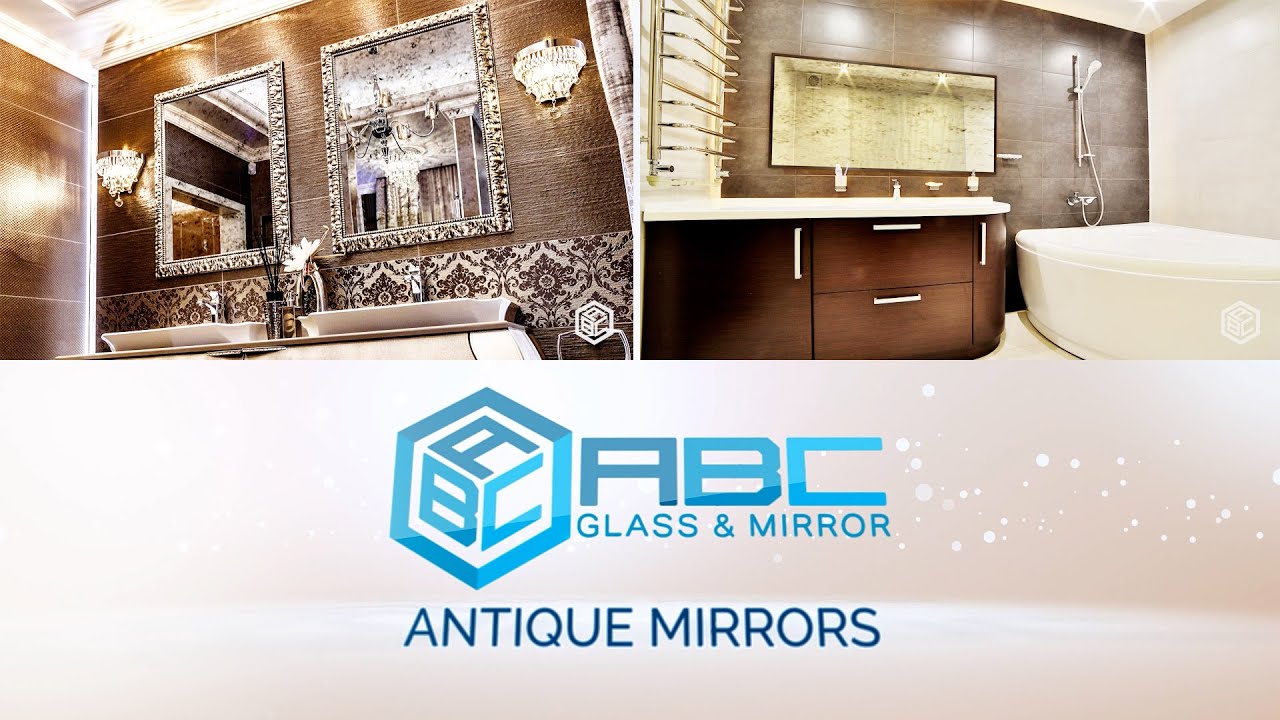 Antique Mirrors by ABC Glass and Mirror - YouTube